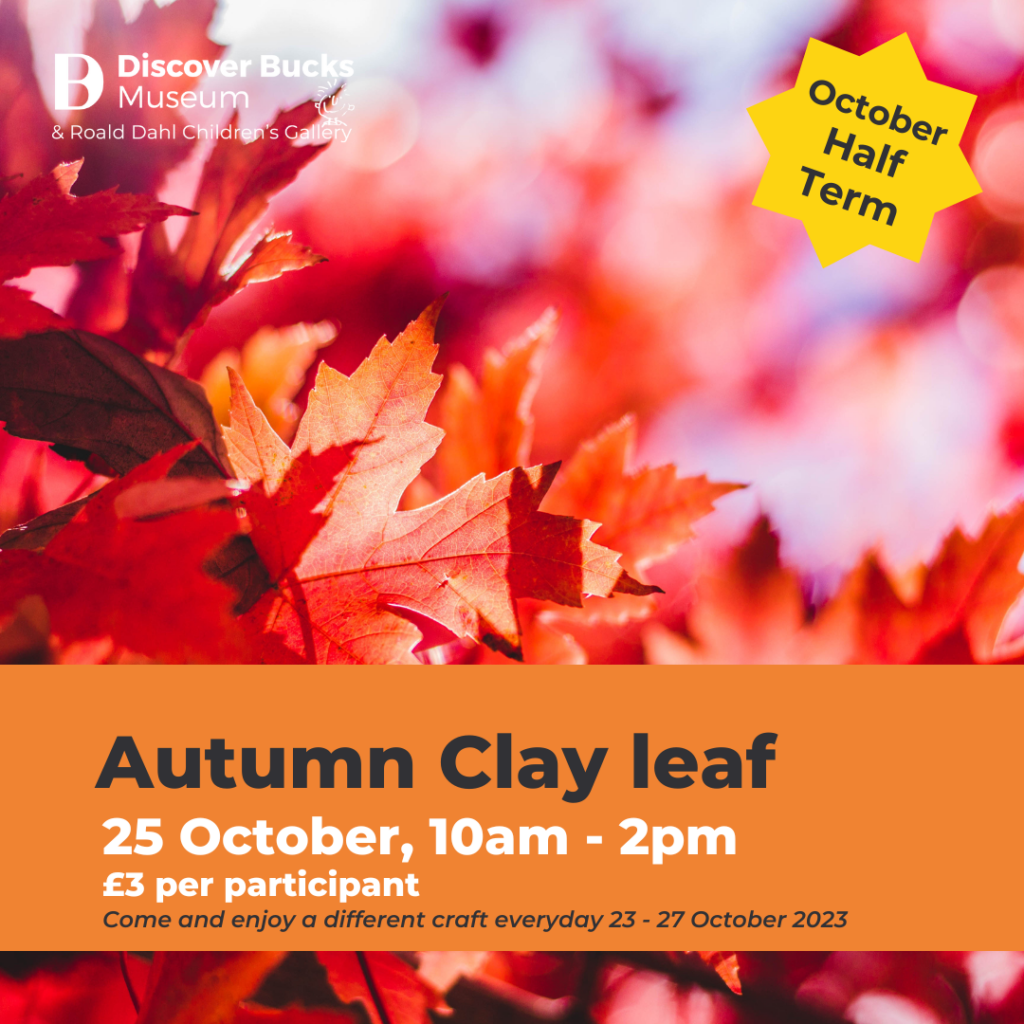 Autumn Clay Leaves at Discover Bucks Museum | Visit Aylesbury