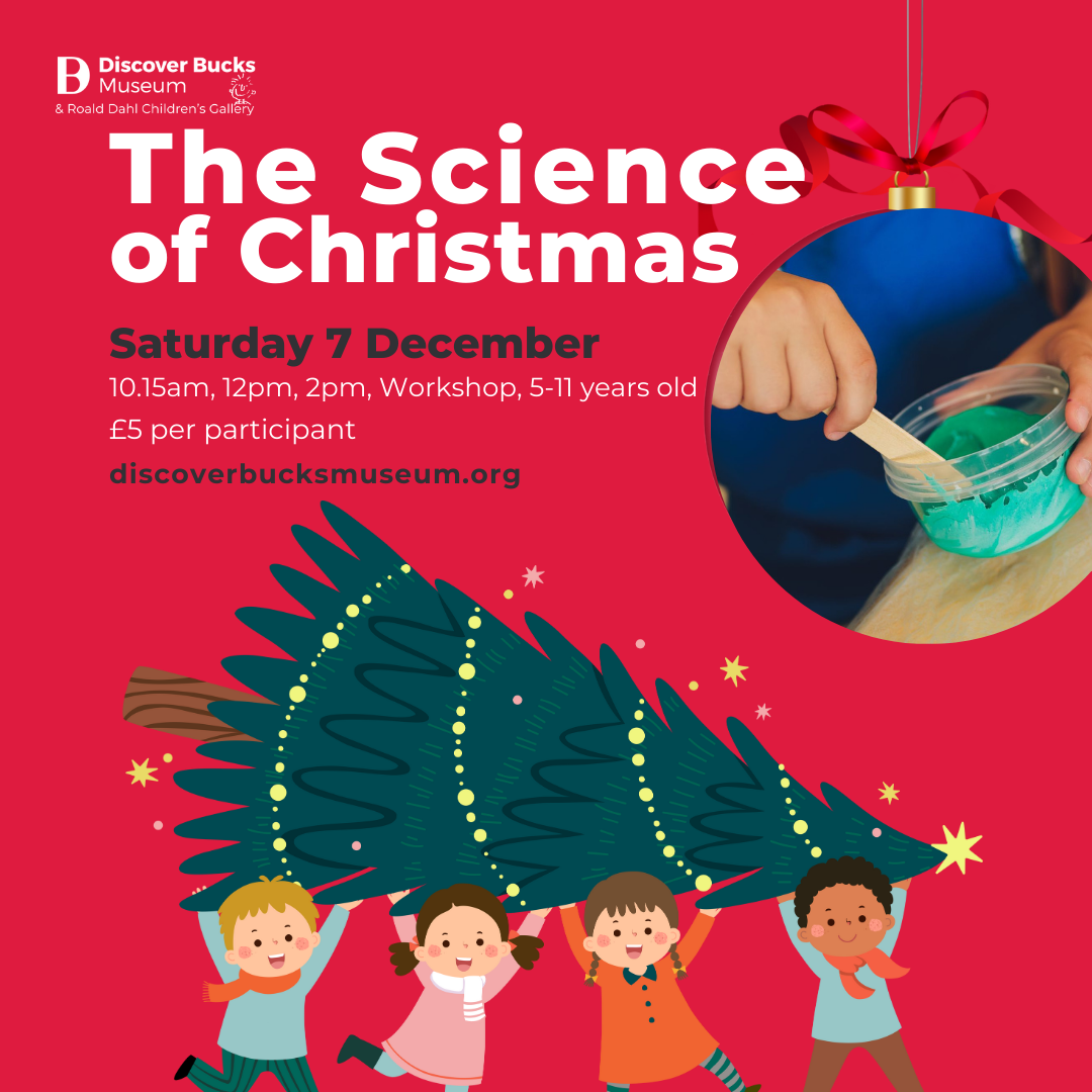 The Science of Christmas @ Discover Bucks Museum | Visit Aylesbury